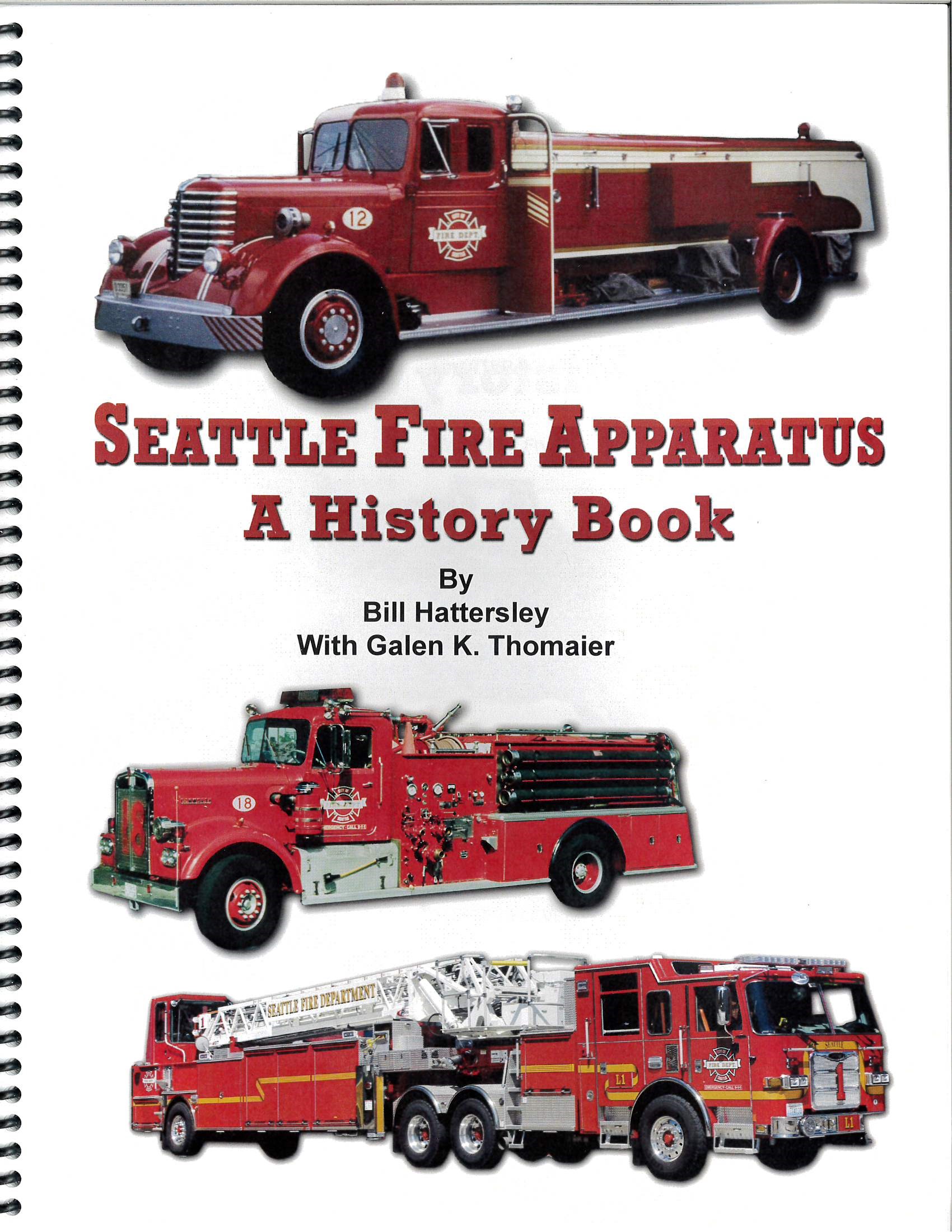 Seattle Fire Apparatus A History Book Seattle Fire Apparatus A History Book