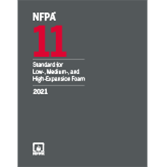 NFPA 11: Standard for Low-, Medium-, and High-Expansion Foam 2021 ed.