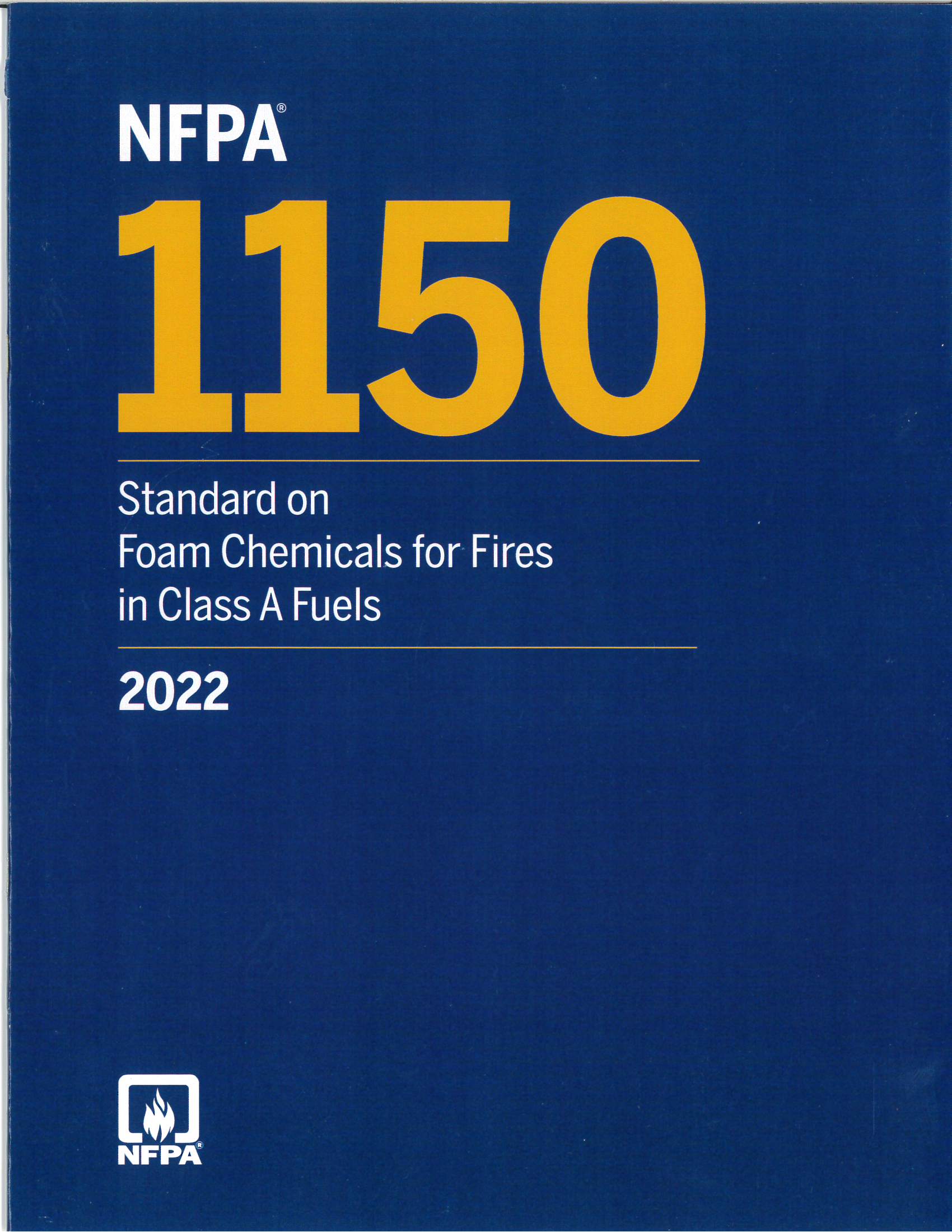 NFPA 1150: Standard on Foam Chemicals for Fires in Class A Fuels 2022 ed.