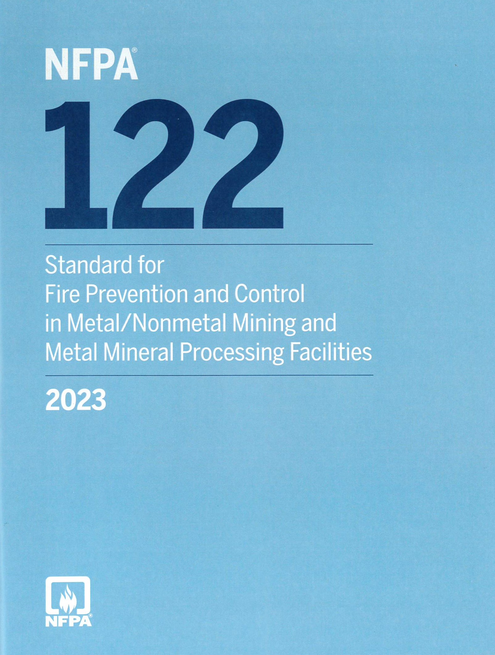 NFPA 122, Standard for Fire Prevention and Control in Metal/Nonmetal Mining and Metal Mineral ...