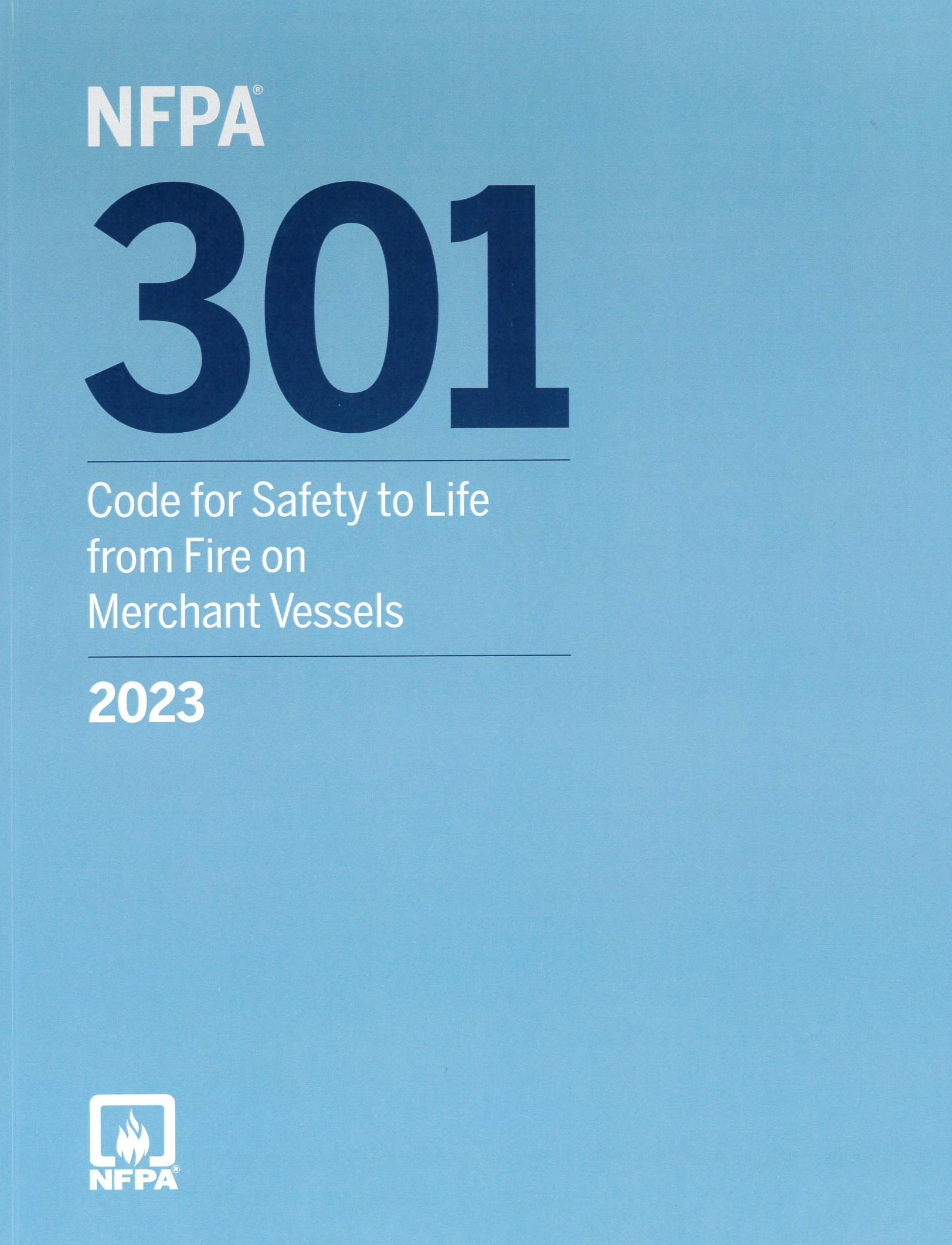 NFPA 301: Code for Safety to Life from Fire on Merchant Vessels 2023 ed.