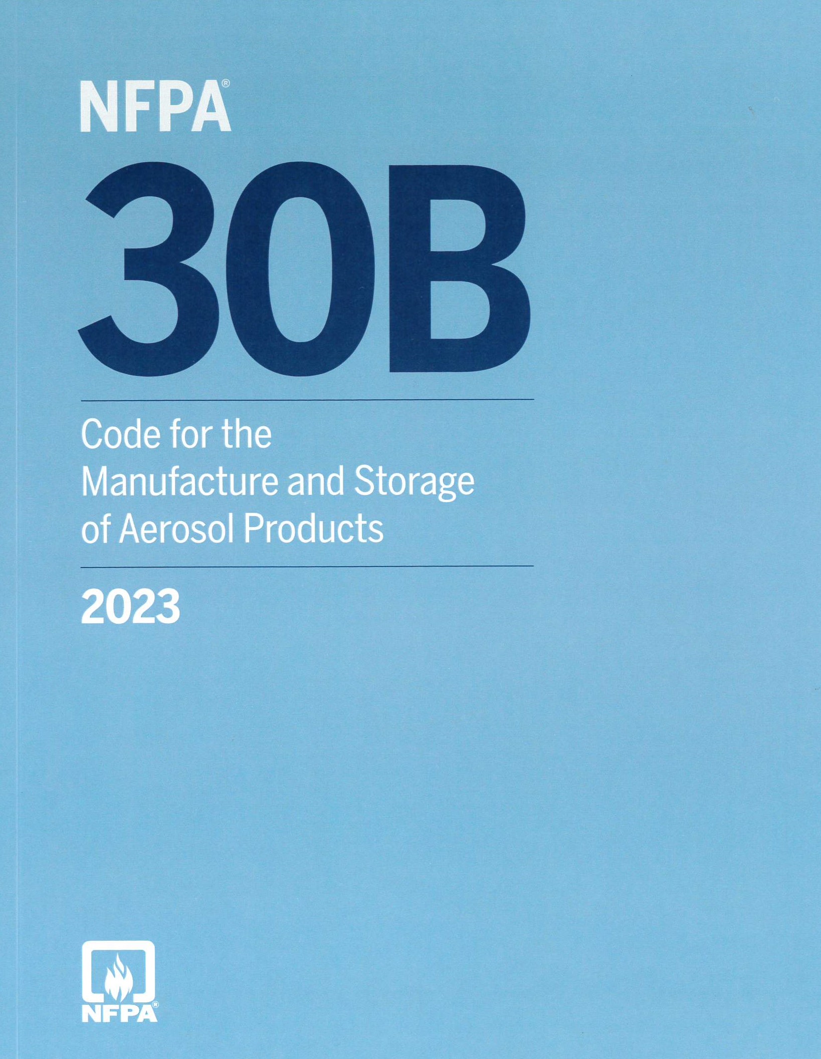 NFPA 30B, Code for the Manufacture and Storage of Aerosol Products 2023 ed.