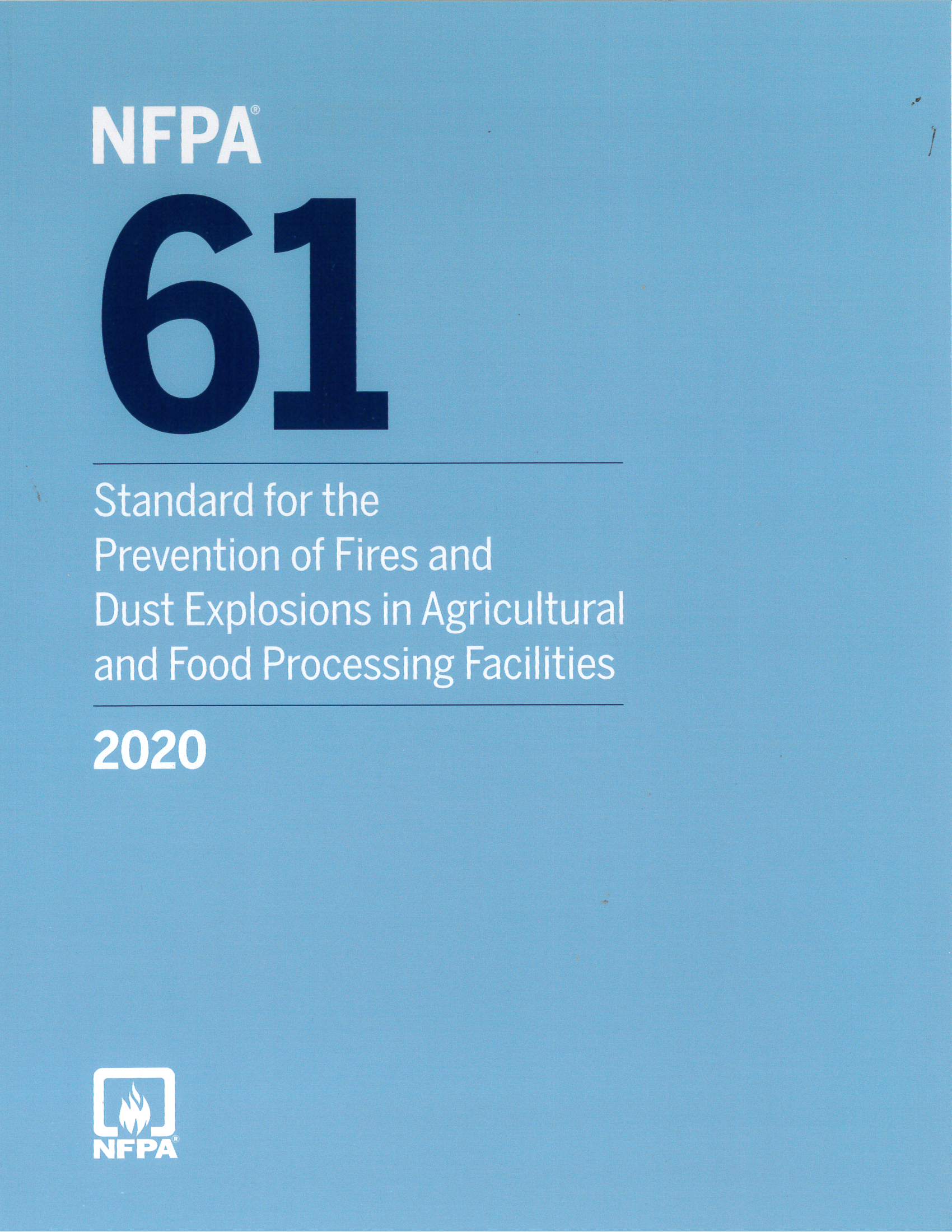 NFPA 61: Standard for the Prevention of Fires and Dust Explosions in ...