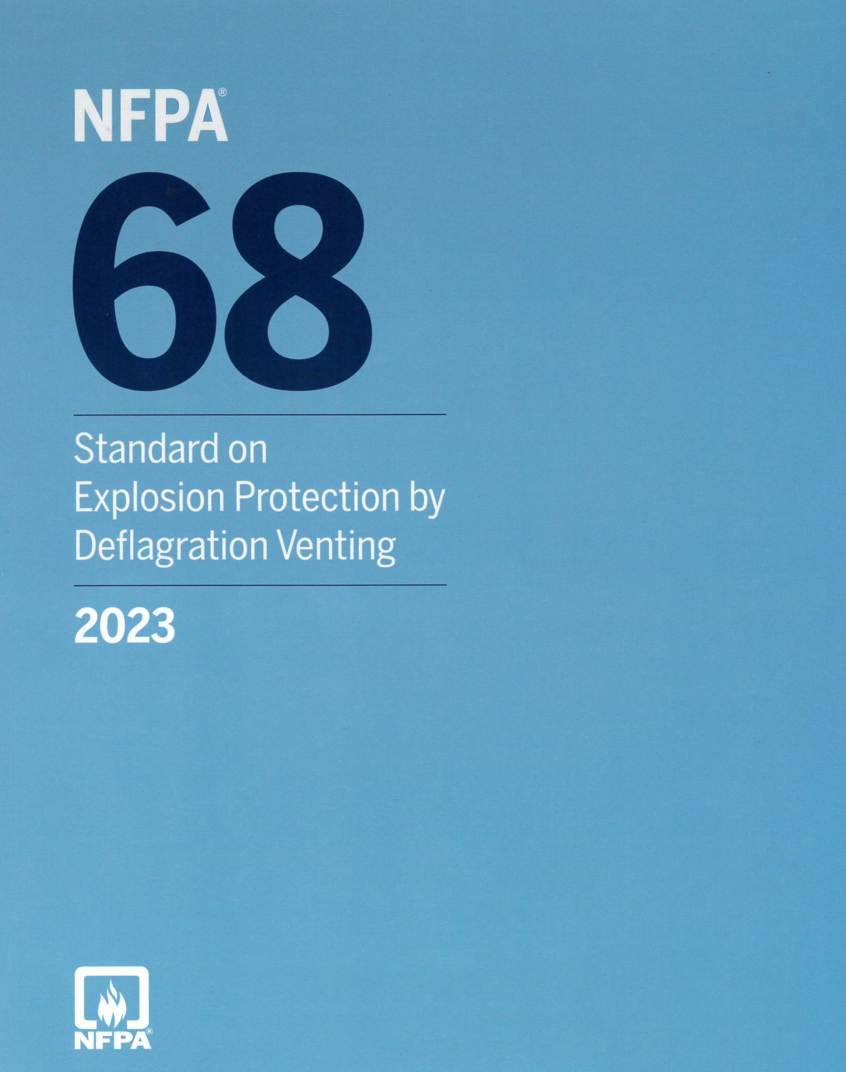 NFPA 68: Standard on Explosion Protection by Deflagration Venting 2023 ed.