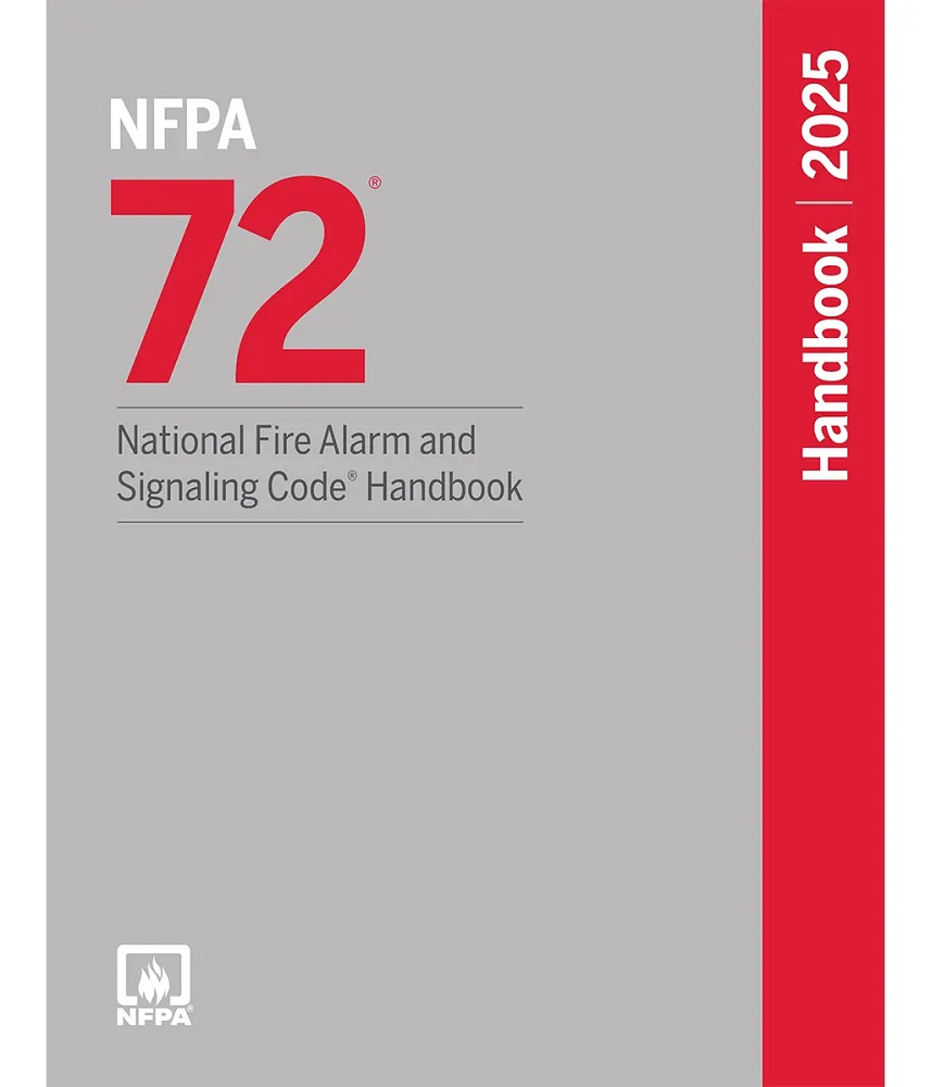 NFPA 72, National Fire Alarm and Signaling Code Handbook 2025 edition