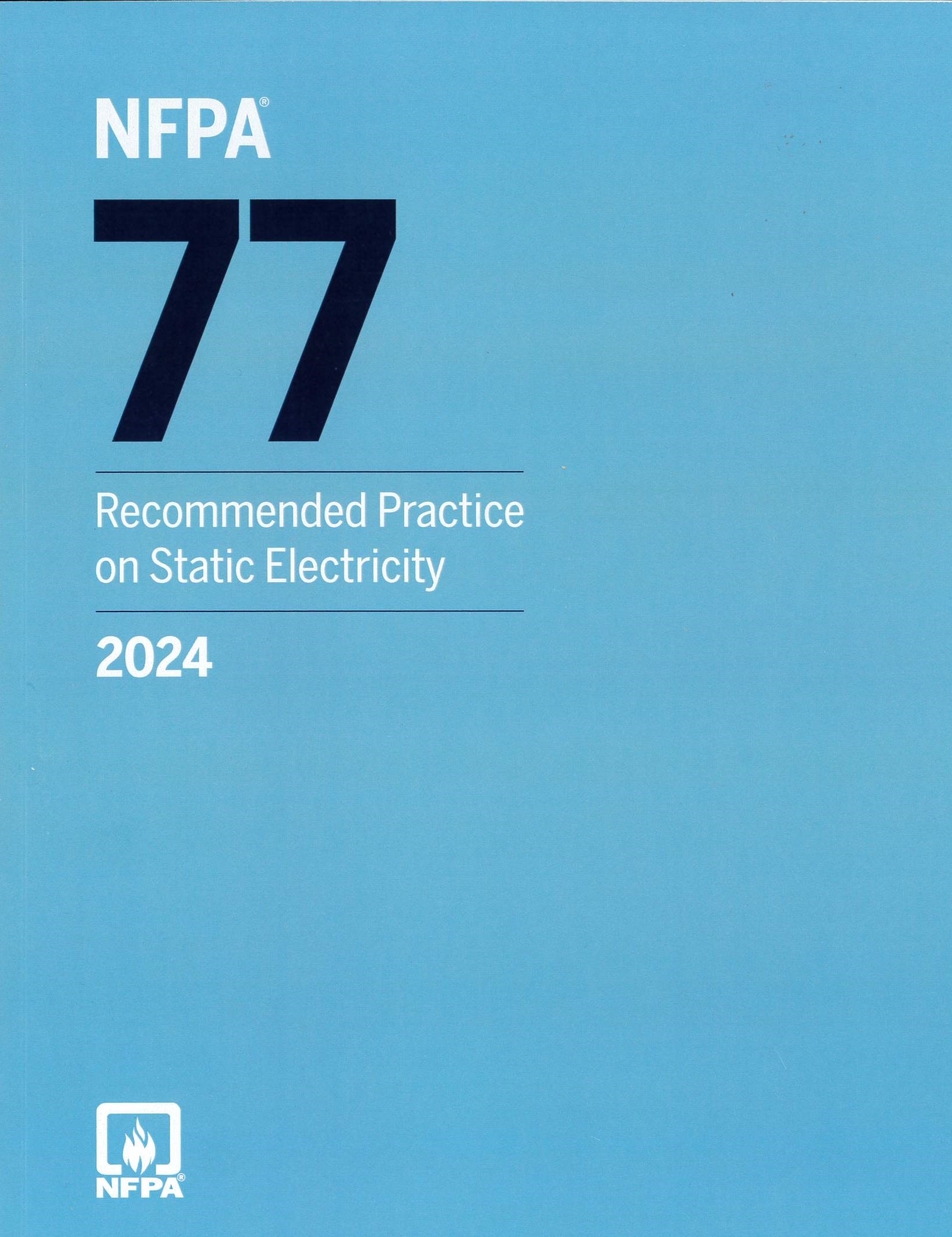 NFPA 77, Recommended Practice on Static Electricity 2024 ed.