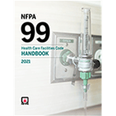 NFPA 99: Health Care Facilities Code Handbook 2021 ed.