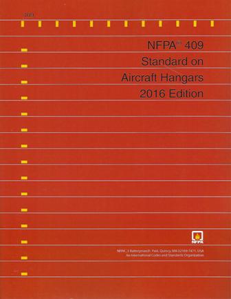 NFPA 409: Standard on Aircraft Hangars, 2016 edition